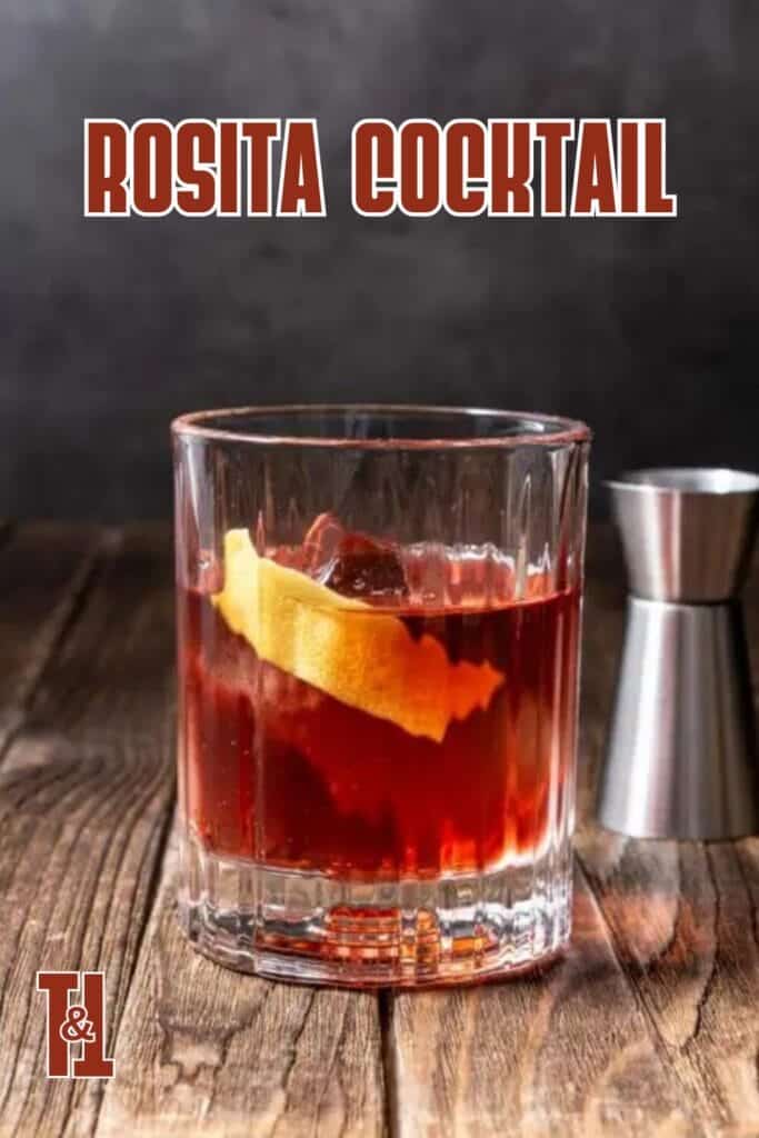 Rosita Cocktail Recipe - Twist and Toast